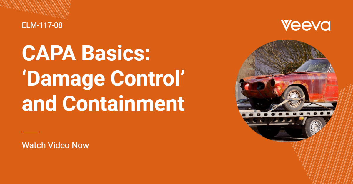 CAPA Basics: ‘Damage Control’ and Containment - LearnGxP: Accredited ...