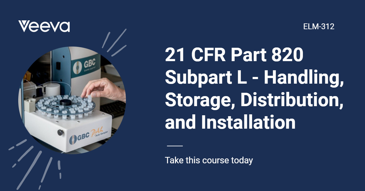 21 Cfr Part 820 Subpart L Handling Storage Distribution And Installation Learngxp