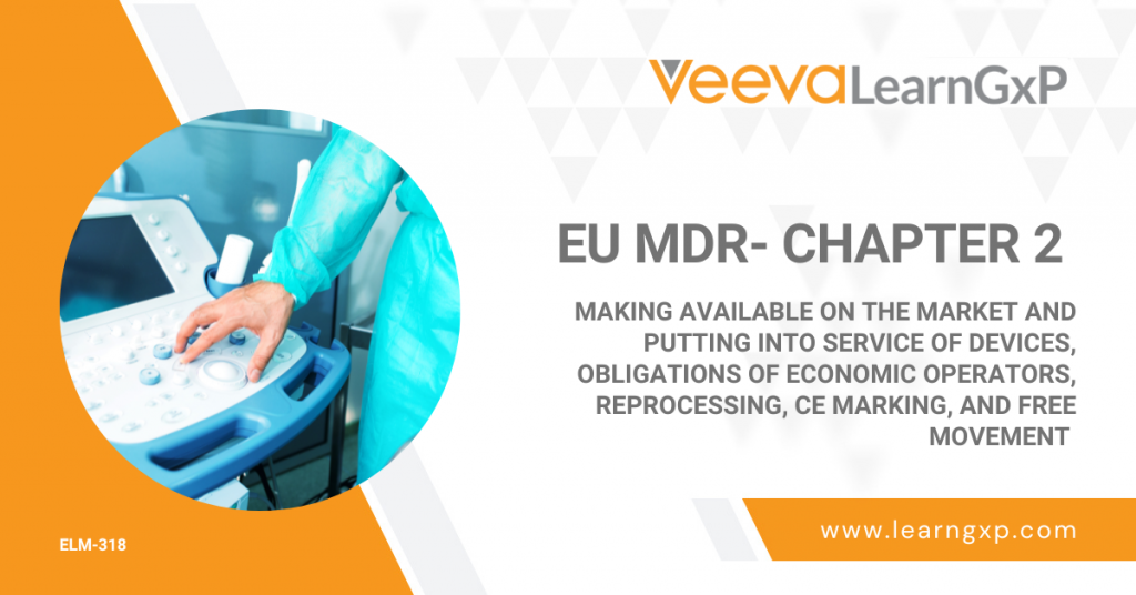 EU Medical Device Regulation (EU MDR) – Chapter 3: Identification, Traceability and Registration ...