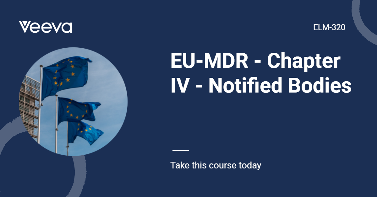 EU Medical Device Regulation (EU MDR) – Chapter 4: Notified Bodies ...