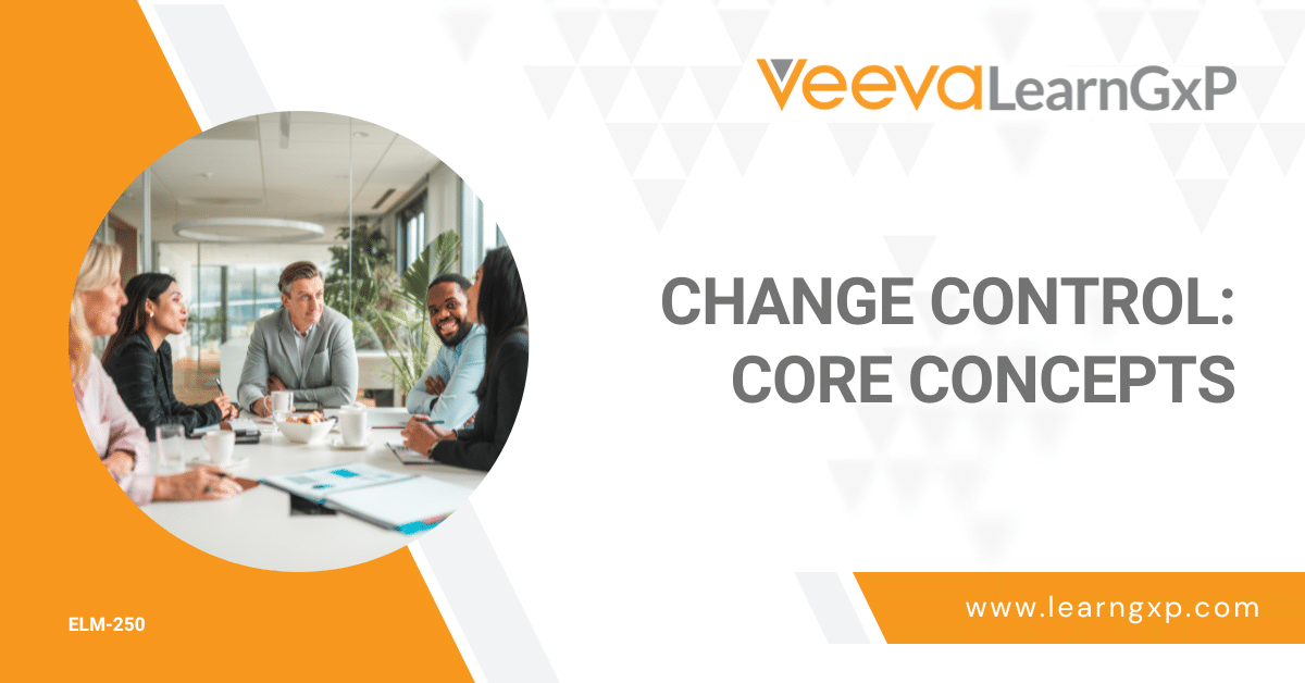 Change Control: Core Concepts - LearnGxP: Accredited Online Life ...